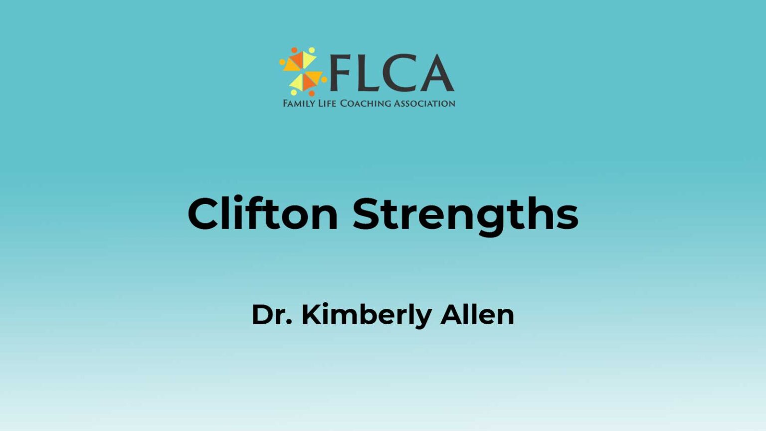 Clifton Strengths – Family Life Coaching Association